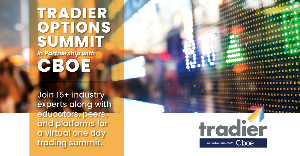 Meet Your Trading Experts: Tradier Options Summit in Partnership with Cboe 6.22